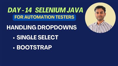 Day 14 Selenium Java Handling Dropdowns Single Select Dropdown Bootstrap Dropdown Youtube