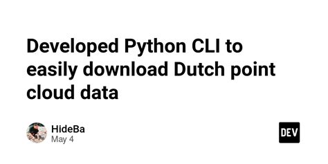 Developed Python Cli To Easily Download Dutch Point Cloud Data Dev
