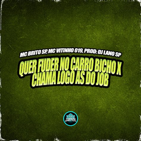 Quer Fuder No Carro Bicho X Chama Logo As Do Job Youtube Music