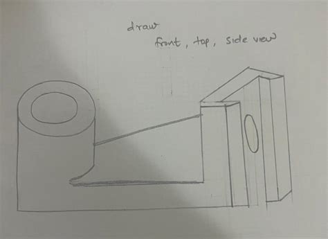 solved draw front top side view