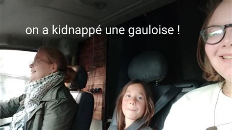 On A Kidnapp Une Gauloise Youtube