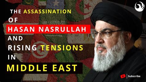 The Assassination Of Hasan Nasrullah And Rising Tensions In Middle East Republic Policy Youtube