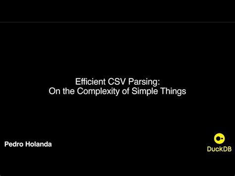Free Video Efficient Csv Parsing On The Complexity Of Simple Things