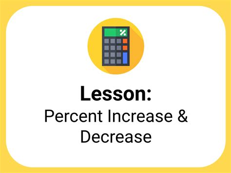 Percent Increase And Decrease