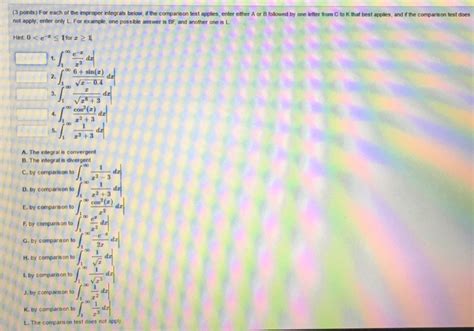 Solved For Each Of The Improper Integrals Below If The Chegg