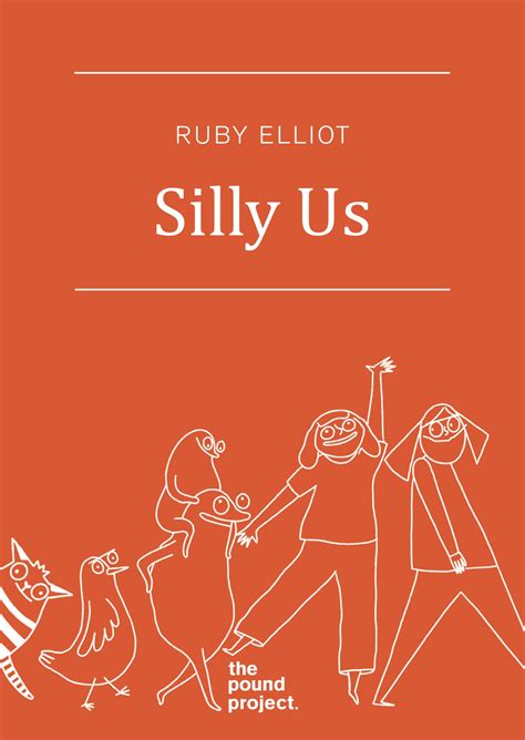 Silly Us By Ruby Elliot Goodreads