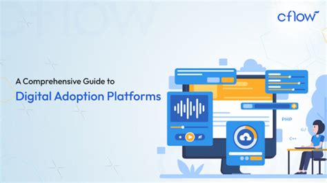 A Comprehensive Guide To Digital Adoption Platform Cflow