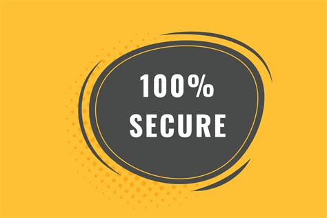 100 Secure Button Speech Bubble Banner Label 100 Secure 23891913