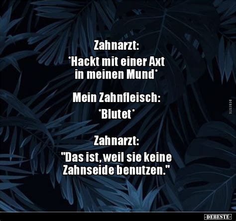 zahnarzt Witze und Sprüche DEBESTE de