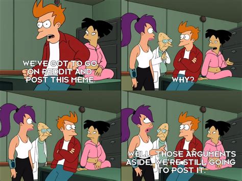 I Am Poster Please Insert Upvote Rfuturamashitposting
