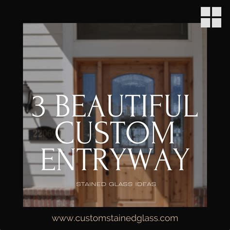 3 Beautiful Custom Entryway Stained Glass Ideas Custom Stained Glass