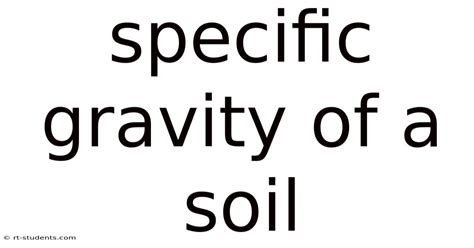 Specific Gravity Of A Soil