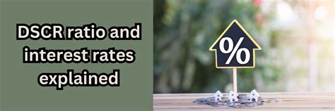 DSCR Ratio And Interest Rates Explained The Cash Flow Company
