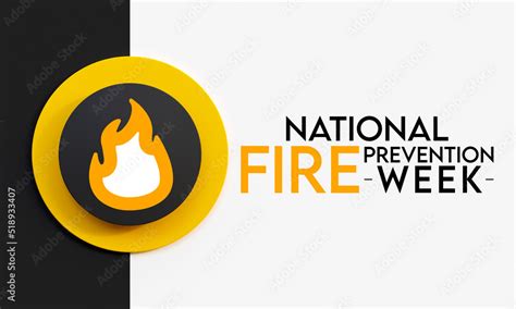 National Fire Prevention Week Is Observed Every Year In October To