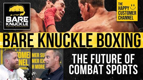 Bare Knuckle Boxing The Future Of Combat Sports Youtube