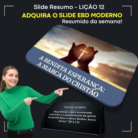SLIDE MODERNO RESUMIDO Lição 12 A Bendita Esperança A Marca do Cr
