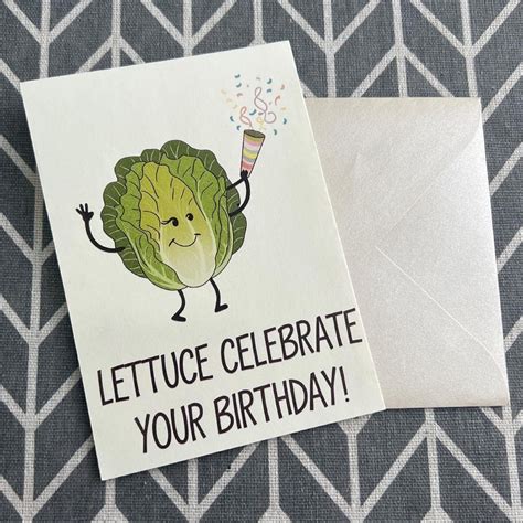 Funny Lettuce Birthday Card Lettuce Celebrate Your Birthday Vegetable