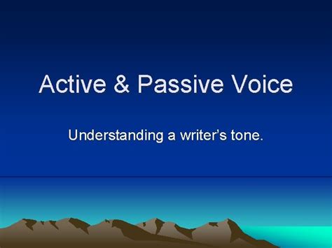 Active Passive Voice Understanding A Writers Tone Passive