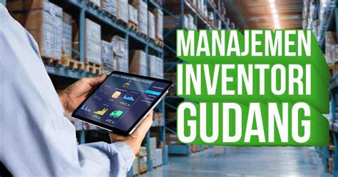 Manajemen Inventori Gudang Efisien
