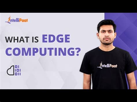 What Is Edge Computing Intellipaat