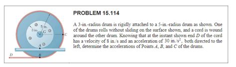 Solved A 3 In Radius Drum Is Rigidly Attached To A 5