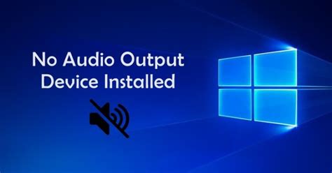 Batteries How To Fix No Audio Output Device Installed Error In Windows