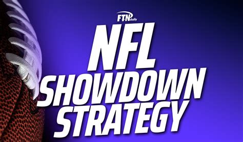 Nfl Dfs Showdown Strategy General Rules To Building Optimal Lineups
