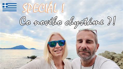 SpeciÁl Z Řecka Co Nového Chystáme Řecko Van Life Vlog Youtube