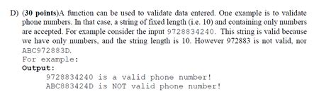 Solved A Function Can Be Used To Validate Data Entered One Chegg