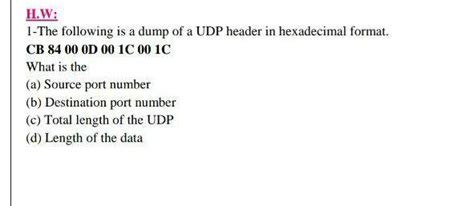 Solved Hw 1 The Following Is A Dump Of A Udp Header In