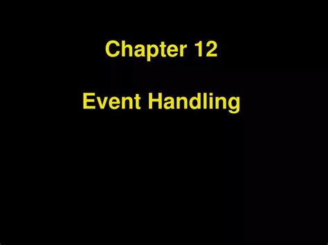 PPT Chapter Event Handling PowerPoint Presentation Free Download ID