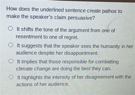 Solved How Does The Underlined Sentence Create Pathos To Make The