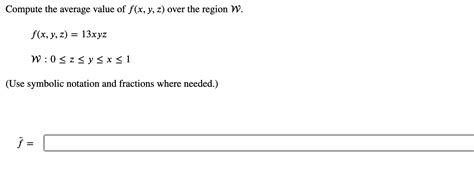 Solved Compute The Average Value Of F X Y Z Over The Chegg
