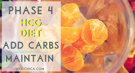 Phase 4 Of The Hcg Diet Protocol Adding Carbs And Maintaining Weight