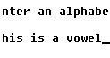 A Great Platform For Education C Program Check Vowel Or Not