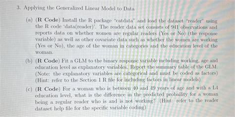 Solved 3 Applying The Generalized Linear Model To Data A