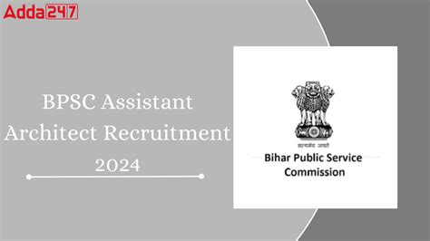 Bpsc Assistant Architect Exam Date 2024 Out Official Notice Admit Card