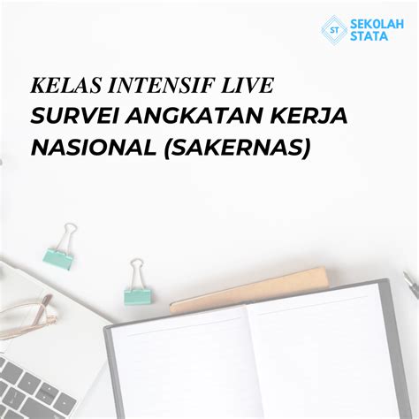 Kelas Intensif Live Eksplorasi Data Sakernas