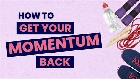 How To Get Your Momentum Back YouTube