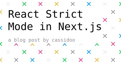 React Strict Mode In Nextjs