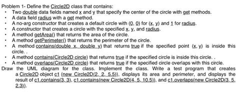 Solved Problem Define The Circle D Class That Contains Chegg