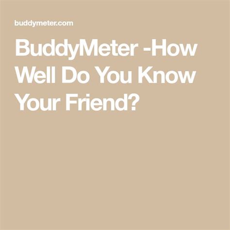 BuddyMeter How Well Do You Know Your Friend