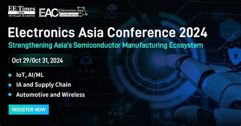 Ee Times India On Linkedin Electronics Asia Conference Eac 2024