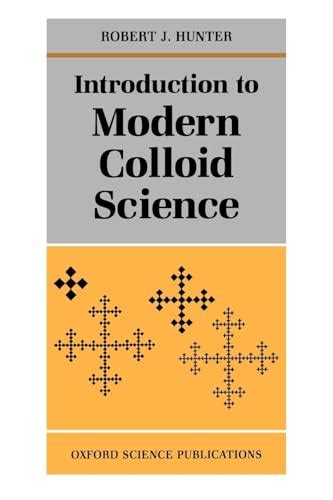 Introduction To Modern Colloid Science Oxford Science Publications Hunter Robert J