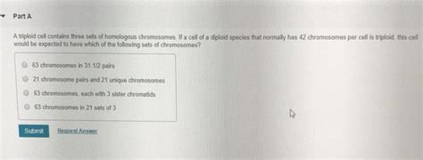 Solved Part A A Triploid Cell Contains Three Sets Of