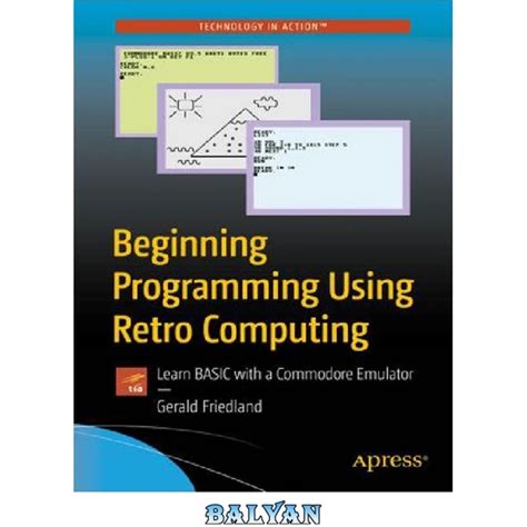 خرید و قیمت دانلود کتاب Beginning Programming Using Retro Computing Learn Basic With A