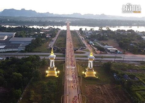 มนพร นำทีมประชาชน 4 พันคน วิ่งข้ามโขง หนุนท่องเที่ยว งานครบ12ปีสะพาน