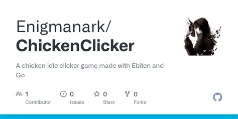 Github Enigmanark Chickenclicker A Chicken Idle Clicker Game Made