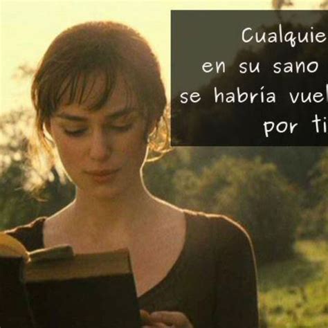 Las 7 Mejores Frases De Amor Del Libro Orgullo Y Prejuicio Orgullo