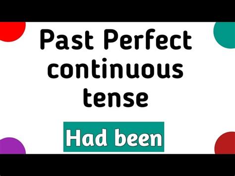 Past Perfect Continuous Tense Definition Structure